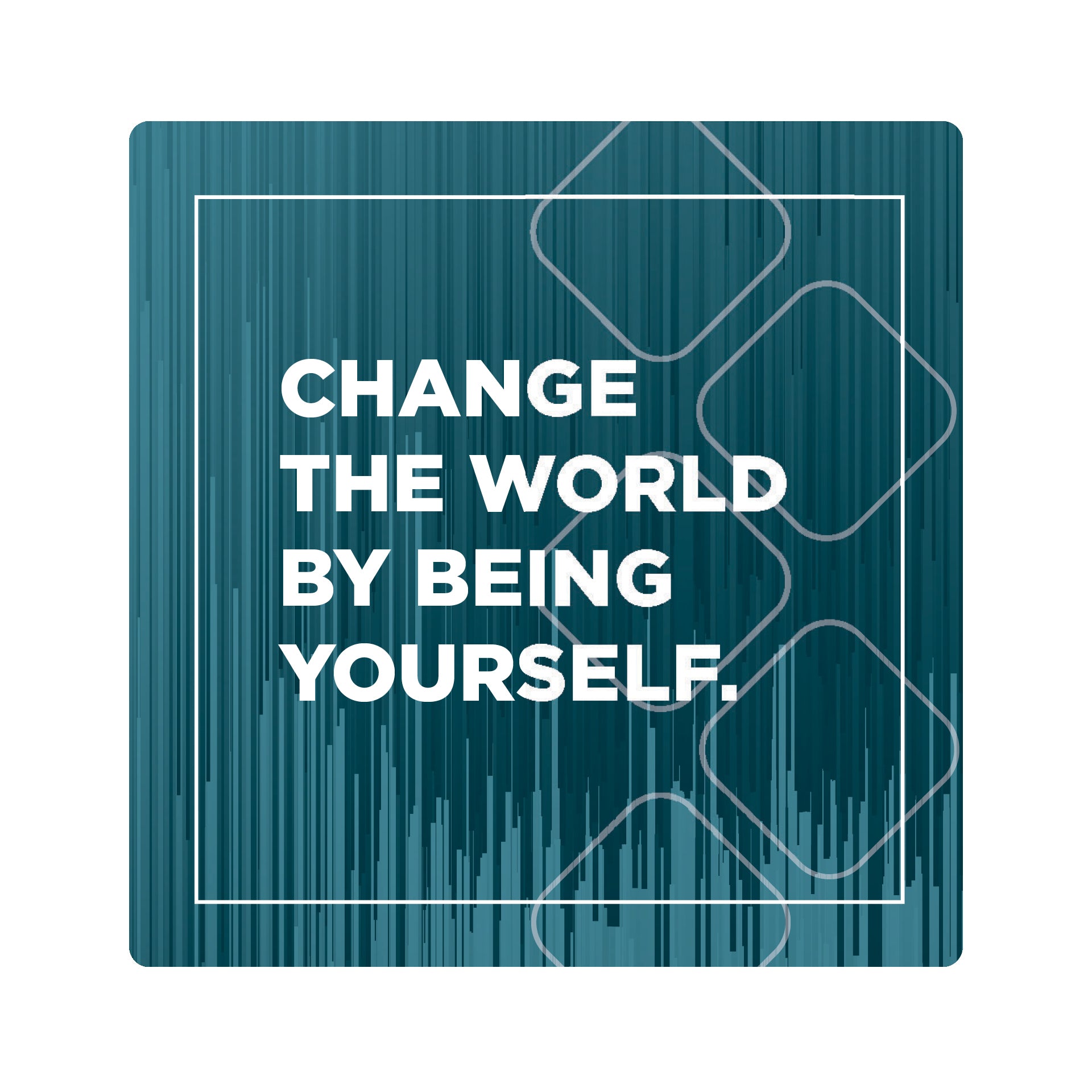 MH Sticker - Change The World By Being Yourself – Gear by Monument Health